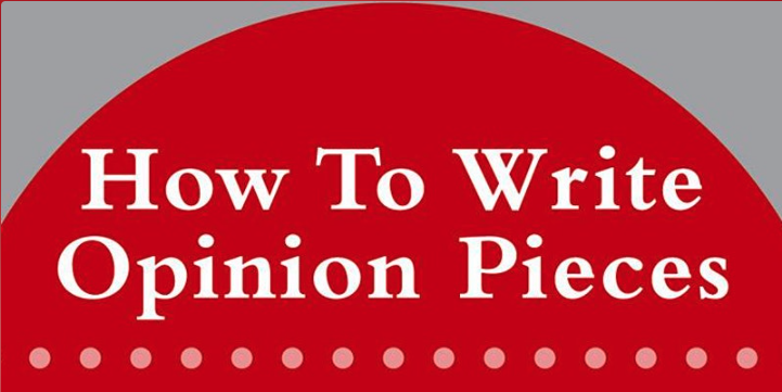 How To Write Opinion Pieces: Op-eds, Radio Essays and Digital Commentary